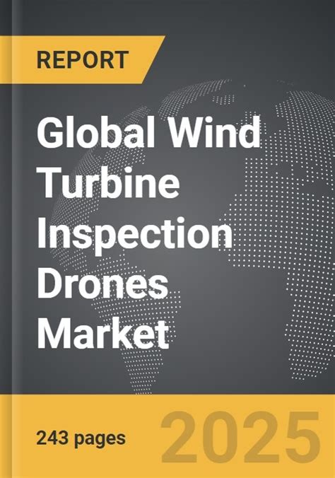 Wind Turbine Inspection Drones Global Strategic Business Report