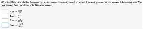 Solved 16 Points Determine Whether The Sequences Are