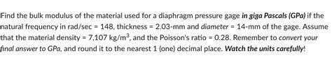 Solved Find The Bulk Modulus Of The Material Used For A
