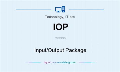 Iop Inputoutput Package In Technology It Etc By