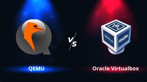 Qemu Vs Oracle Virtualbox Lequel Est Meilleur
