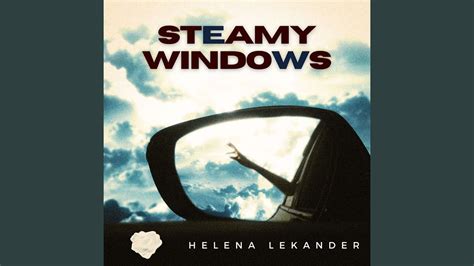 Steamy Windows YouTube