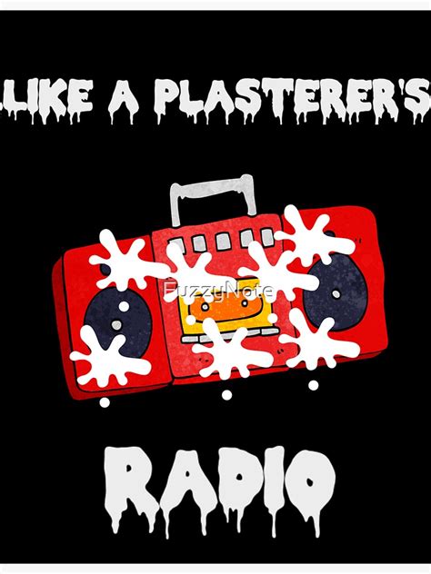 Like A Plasterers Radio Sticker For Sale By Fuzzynote Redbubble