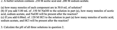 Solved A Buffer Solution Contains M Acetic Acid And Chegg