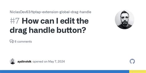 How Can I Edit The Drag Handle Button Issue 7 NiclasDev63 Tiptap