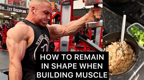 How To Remain In Shape When Bulking Youtube