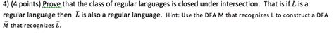Solved Prove That The Class Of Regular Languages Is Closed Chegg