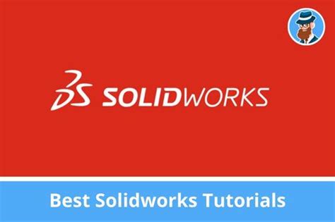 Best Solidworks Tutorials Learn At Your Own Pace