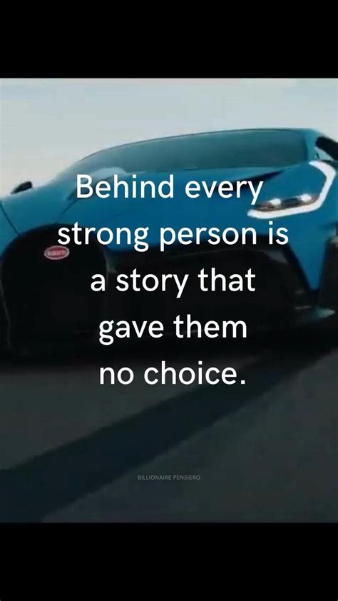 Behind Every Strong Person Is A Story That Gave Them No Choice