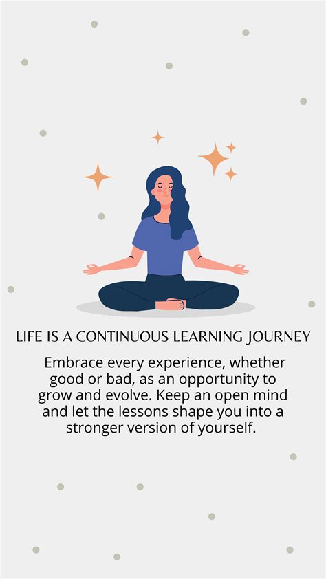 Life Is A Learning Journey Embrace Every Experience To Grow And Evolve