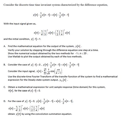solved consider the discrete time time invariant system