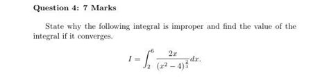 Solved State Why The Following Integral Is Improper And Find Chegg