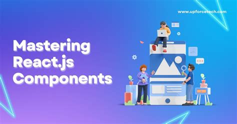 Mastering Reactjs Components Unleashing Your Development Potential Vipul Limbachiya