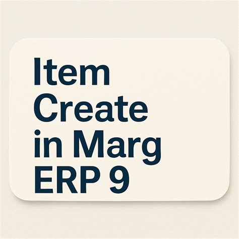Step By Step Guide Creating Items In Marg Erp 9