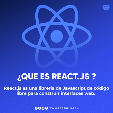 rootheim ☕💻 react js es una librería de javascript de