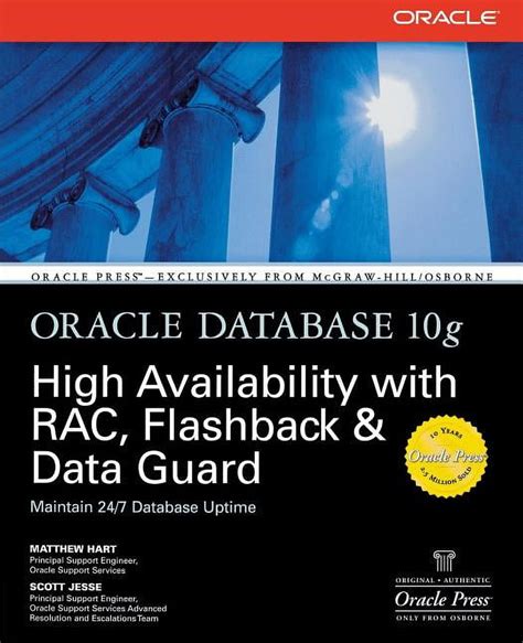 Oracle Database 10g High Availability With Rac Flashback And Data Guard
