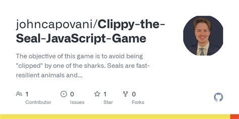 Github Johncapovaniclippy The Seal Javascript Game The Objective Of This Game Is To Avoid
