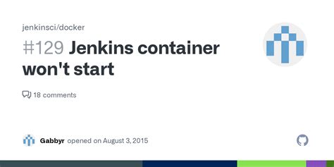 jenkins container won t start · issue 129 · jenkinsci docker · github