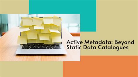 active metadata beyond static data catalogues
