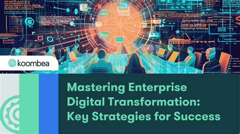 Enterprise Digital Transformation Strategies For Success