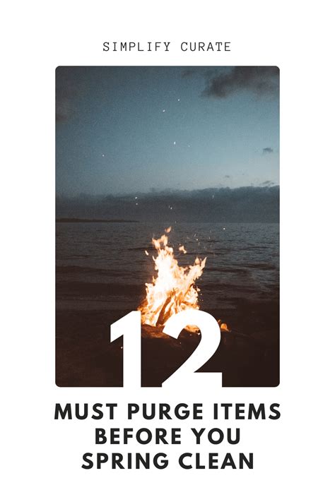 12 Must Purge Items Before You Spring Clean Simplify Curate