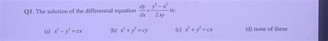 Solved Q7 ﻿the Solution Of The Differential Equation