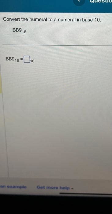 solved convert the numeral to a numeral in base 10 bb16