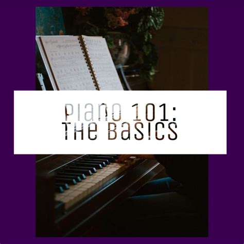 Piano 101 The Basics Lgbt Amino
