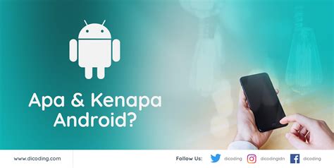 Apa Itu Android Kenapa Developer Memilih Android Dicoding Blog