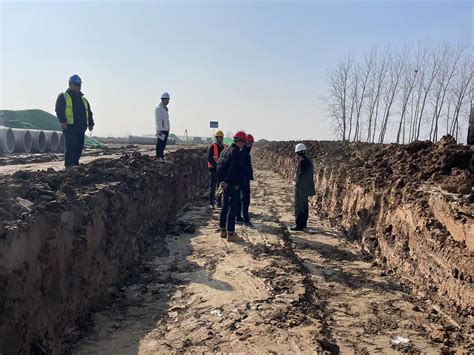颍上县经七路项目组织进行沟槽质量验收工作 在建工程 安徽省新路建设工程集团有限责任公司官网