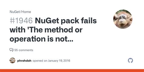 Nuget Pack Fails With The Method Or Operation Is Not Implemented Issue Nuget Home