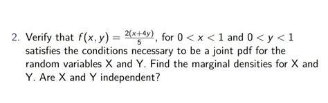Solved 2 Verify That Fxy52x4y For 0
