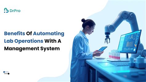 Benefits Of Automating Lab Operations With A Lims System