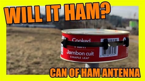 Turning A Ham Can Into A Ham Radio Antenna Discover The Magic In Will It Ham Series