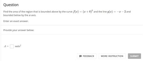 Solved Find The Area Of The Region That Is Bounded Above By