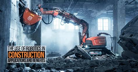 The Use Of Robotics In Construction Applications And Benefits Rtf
