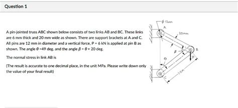 solved a pin jointed truss abc shown below consists of two links ab