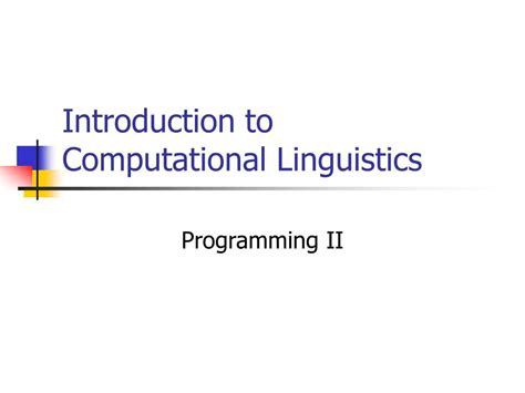 Ppt Introduction To Computational Linguistics Powerpoint Presentation
