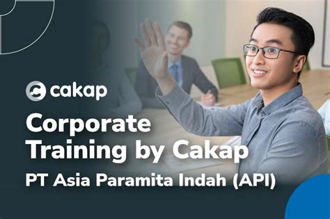 Pelatihan Kepemimpinan Kelas Korporasi Pt Asia Paramita Indah Api Cakap