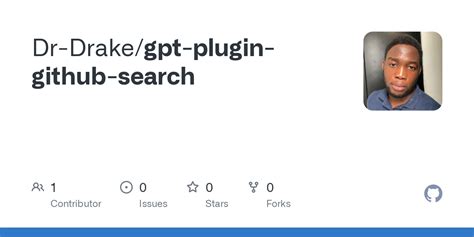 GitHub Dr Drake Gpt Plugin Github Search