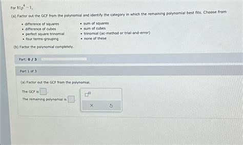 Solved For 81p4 1 A ﻿factor Out The Gcf From The Polynomial Chegg