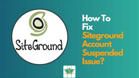 Siteground Account Suspended How To Fix Updated 2023