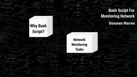 bash script for monitoring network by donaven warren on prezi
