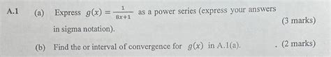 Solved A Express Gx8x11 As A Power Series Express