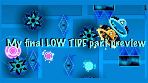 Itztherealtidalwave Final Preview Of My Low Tide Part Geometrydash