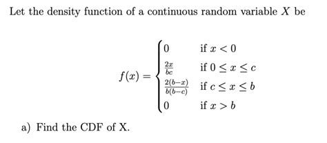 Solved Find Cdf Of X Please Show The Integration Steps In Chegg
