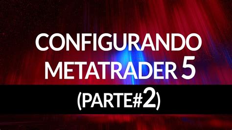 Tutorial Metatrader 5 Para Principiantes Parte2 Atajos De Teclado