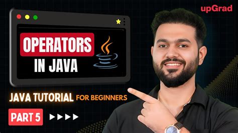 Operator In Java Program Operators In Java Java Operators Java Tutorial For Beginners Part