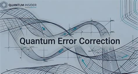 What Is Quantum Error Correction And How Does It Work