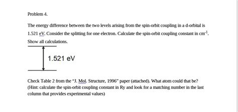 Solved Problem 4 The Energy Difference Between The Two Levels Arising